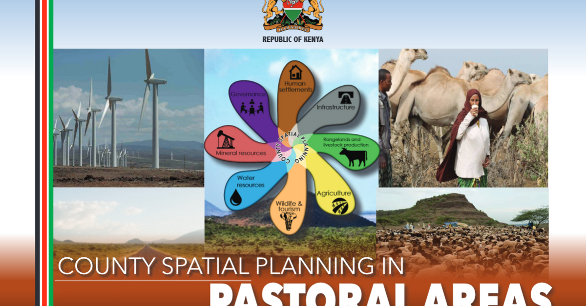 Kenya launches spatial planning guidelines and toolkits for pastoral areas