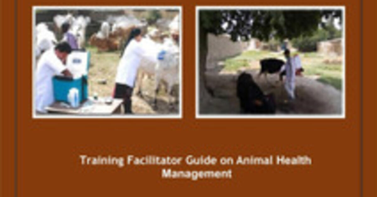 Training facilitator guide on animal health management