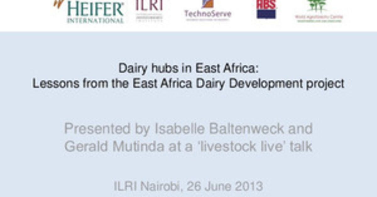Dairy hubs in East Africa: Lessons from the East Africa Dairy ...