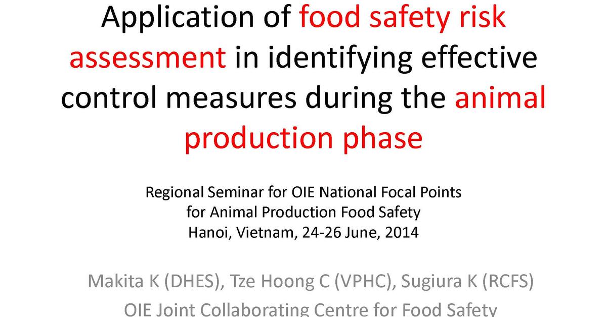 Application of food safety risk assessment in identifying effective ...