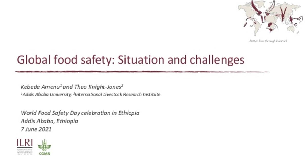 Global food safety: Situation and challenges