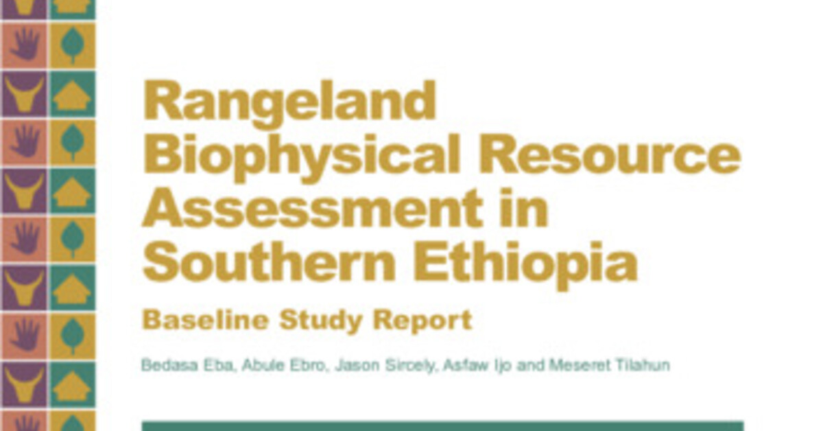 Rangeland Biophysical Resource Assessment in Southern Ethiopia ...