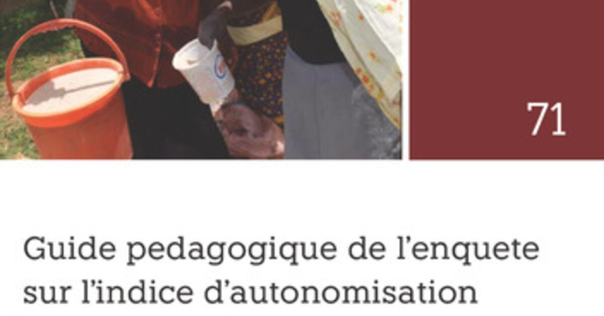 Guide pedagogique de l'enquete sur l'indice d'autonomisation des femmes ...