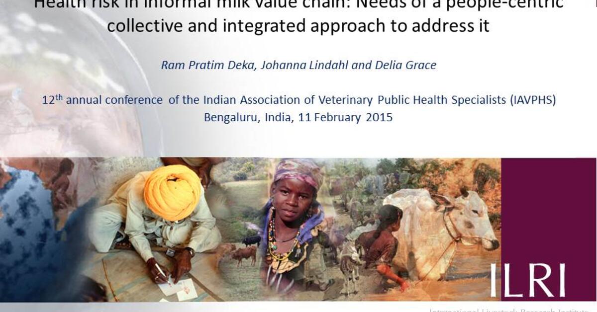Health risk in informal milk value chain: Needs of a people-centric ...