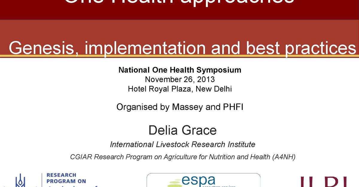 One Health approaches: Genesis, implementation and best practices