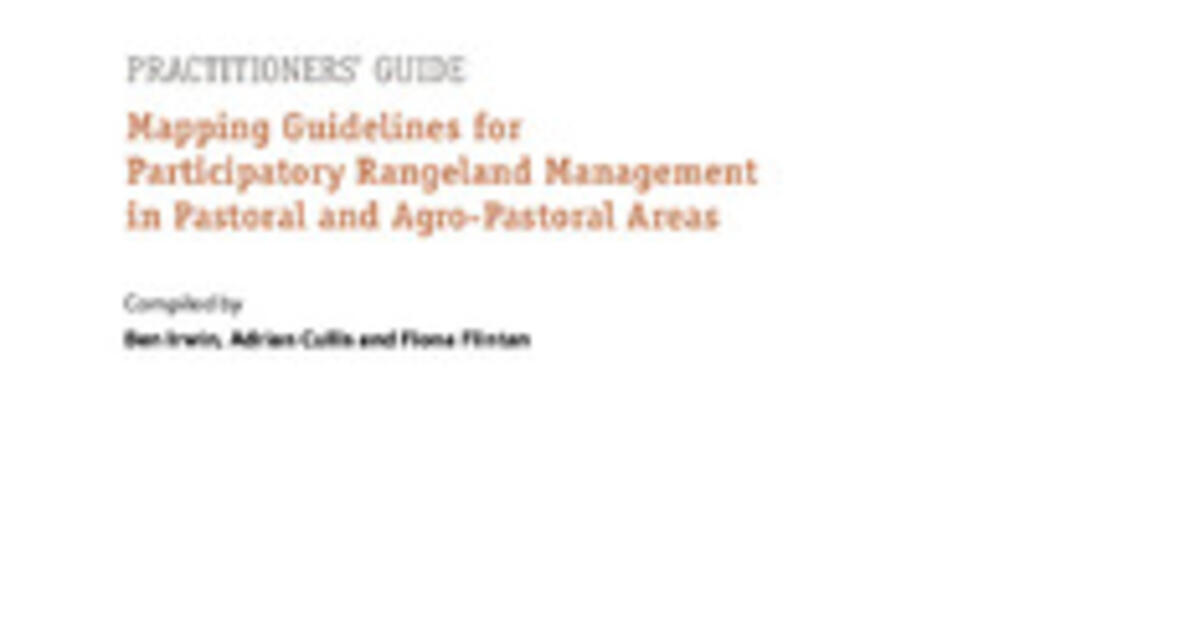 Mapping guidelines for participatory rangeland management in pastoral ...