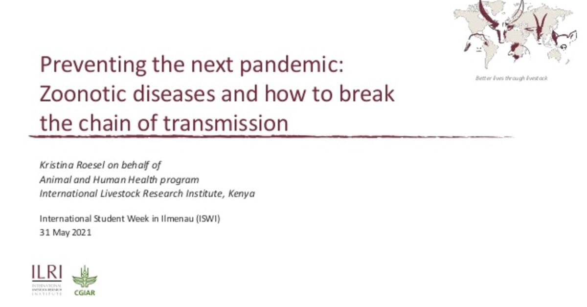 Preventing the next pandemic: Zoonotic diseases and how to break the ...