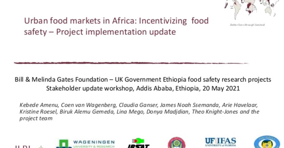 Urban food markets in Africa: Incentivizing food safety – Project ...