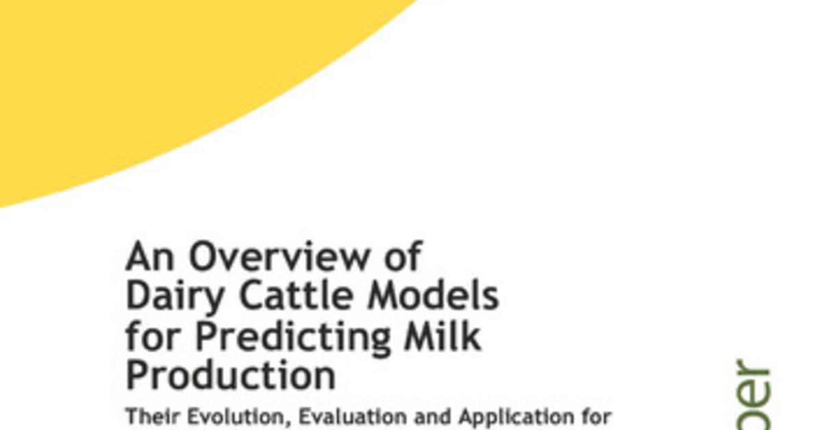 An Overview of Dairy Cattle Models for Predicting Milk Production ...