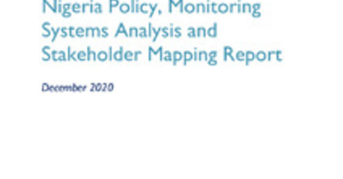 Nigeria policy, monitoring systems analysis and stakeholder mapping report
