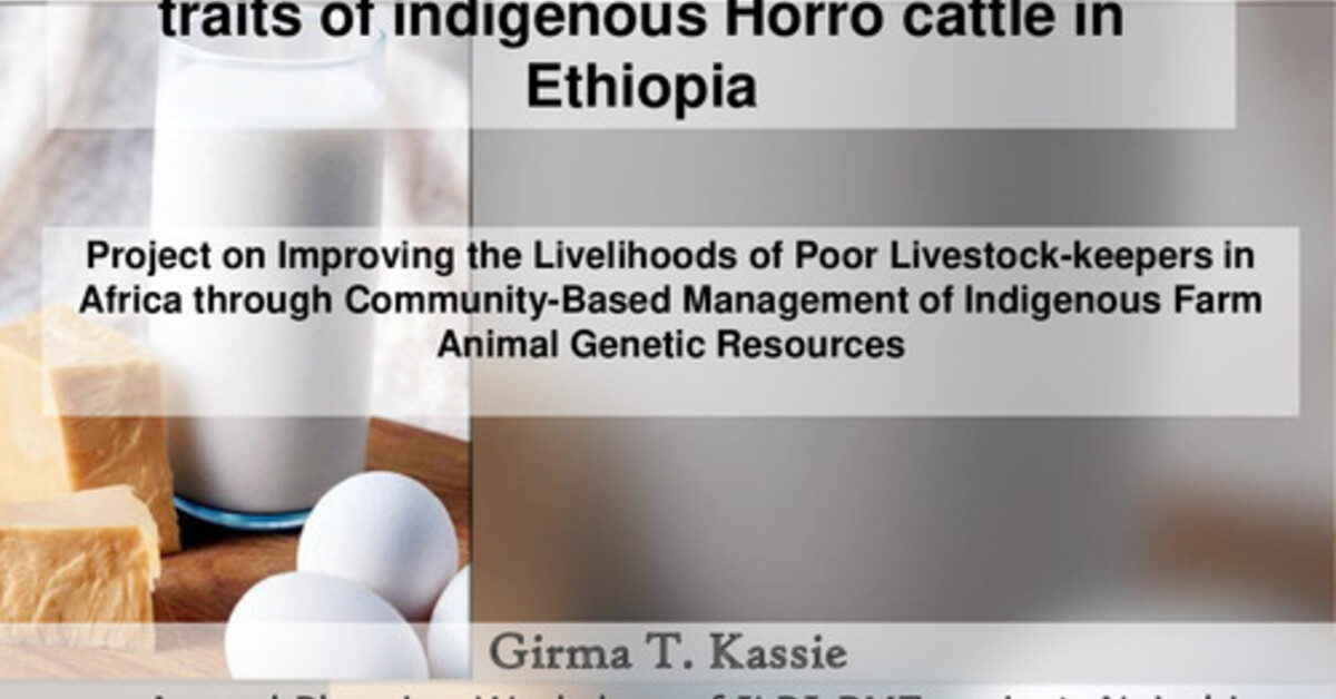 Economic valuation of the preferred traits of indigenous Horro cattle ...