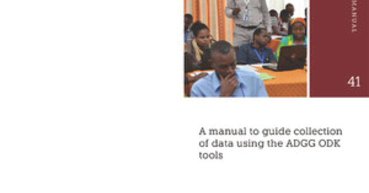 A manual to guide collection of data using the ADGG ODK tools