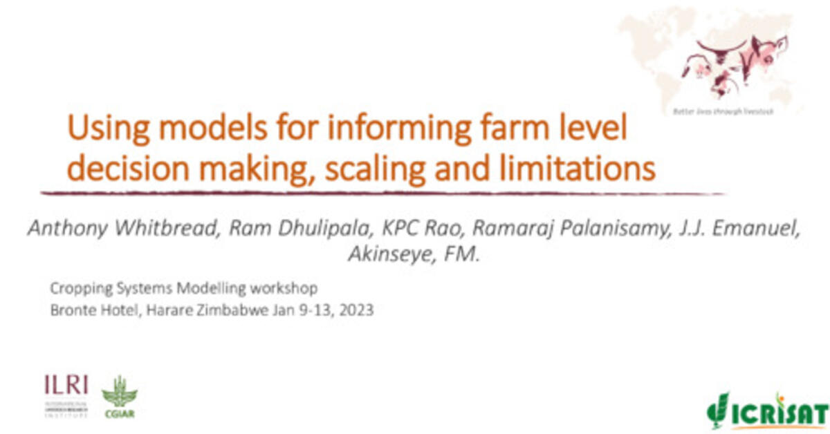 Using models for informing farm level decision making, scaling and limitations
