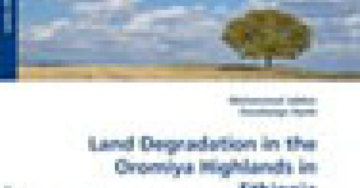 Land degradation in the Oromiya highlands in Ethiopia: Community and ...