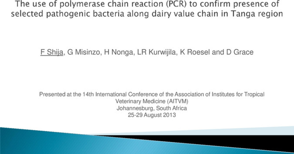The use of polymerase chain reaction (PCR) to confirm presence of ...